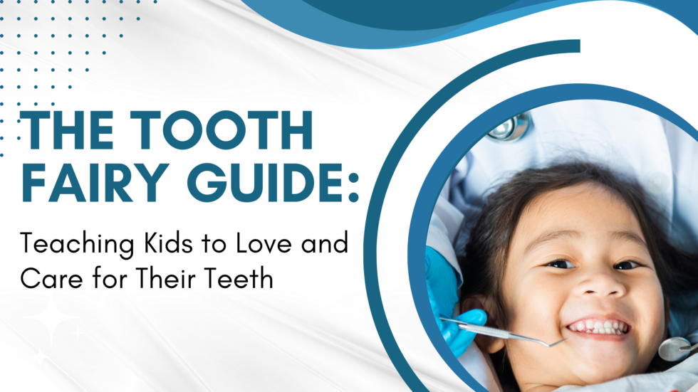 The Tooth Fairy Guide: Teaching Kids to Love and Care for Their Teeth ...